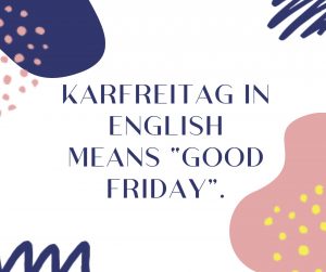 Karfreitag: Understanding the Significance of Good Friday in Christianity